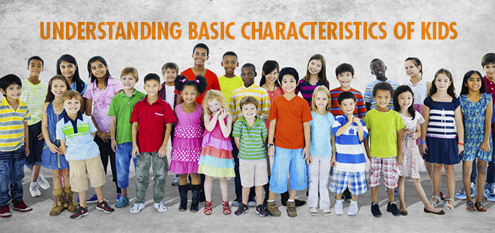 Understanding Basic Characteristics of Kids - Kids Ministry - Dedicated ...