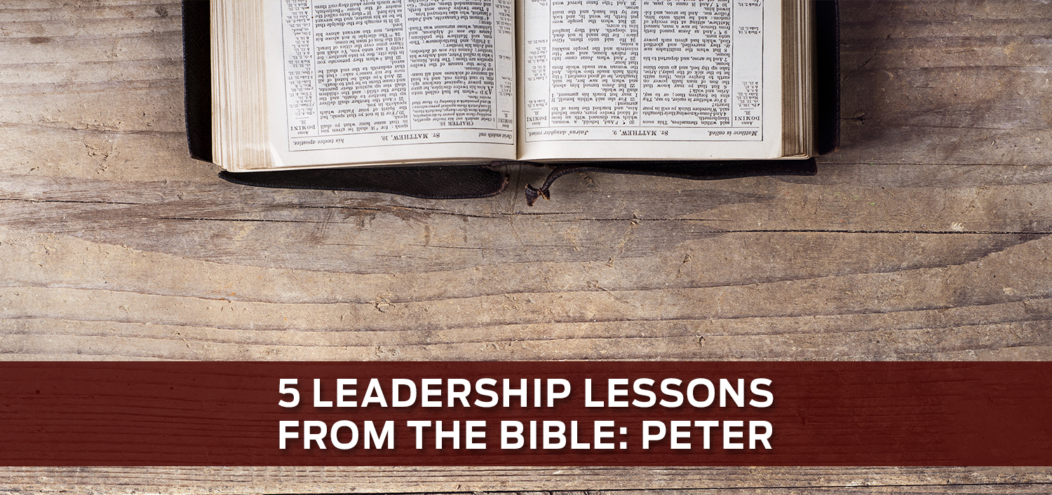 5 Leadership Lessons from the Bible: Peter - Kids Ministry - Dedicated ...