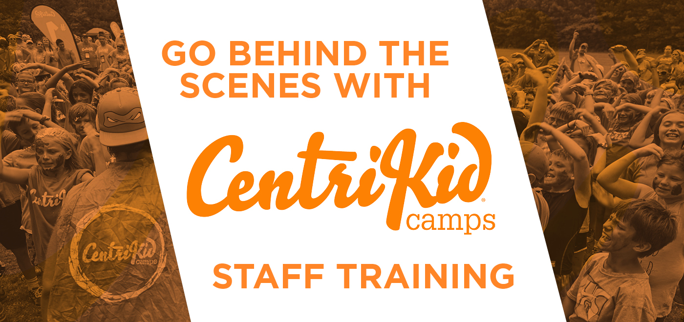 Go Behind the Scenes with CentriKid Staff Training - Kids Ministry ...