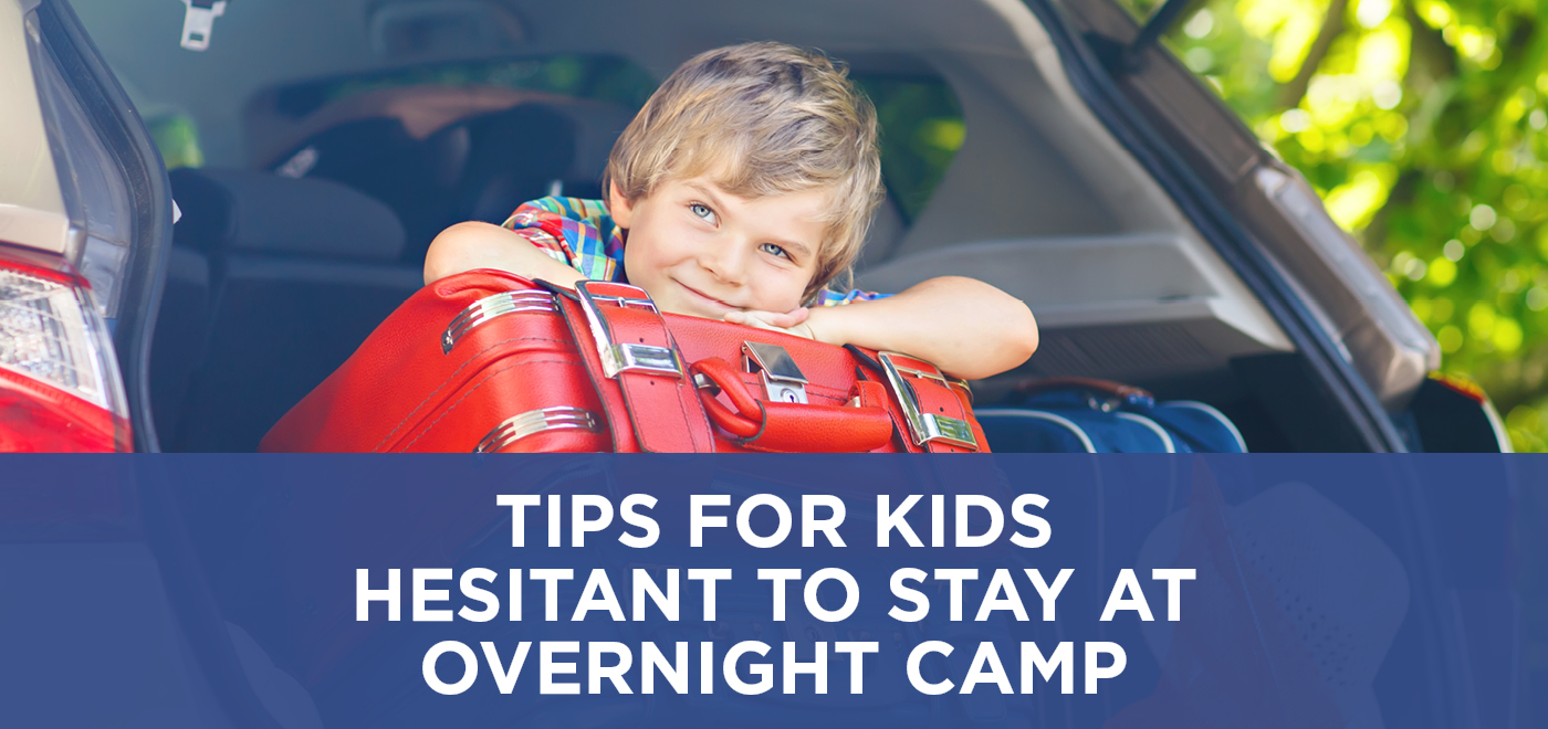 Tips for Kids Hesitant to Stay Overnight at Camp - Kids Ministry ...